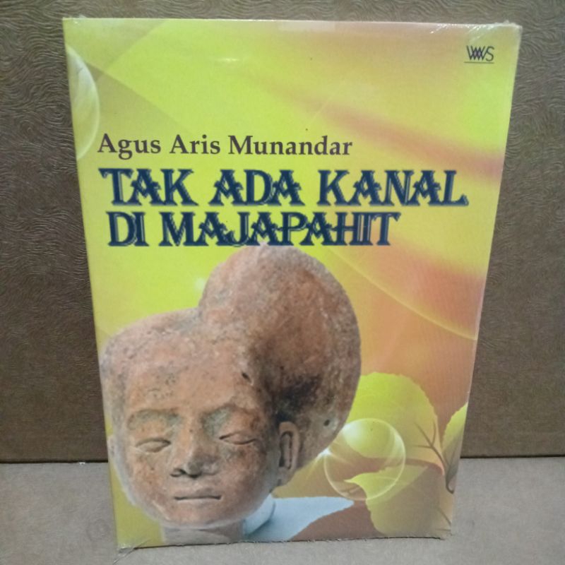 Jual Buku Original TAK ADA KANAL DI MAJAPAHIT - AGUS ARIS MUNANDAR | Shopee Indonesia