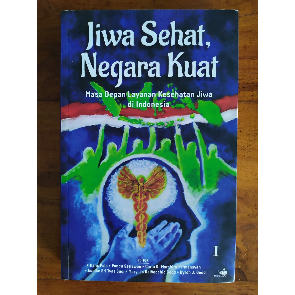 Jual Jiwa Sehat Negara Kuat Layanan Kesehatan Jiwa di Indonesia ... Jual Jiwa Sehat Negara Kuat Layanan Kesehatan Jiwa di Indonesia ...