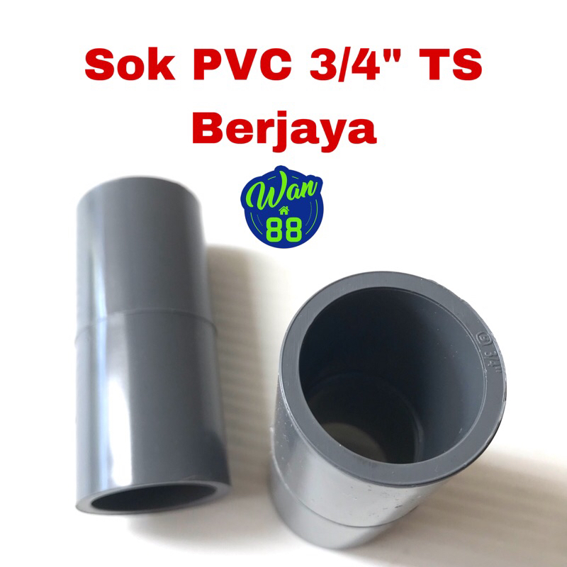 Jual Sok PVC 3/4” TS Berjaya | Shopee Indonesia