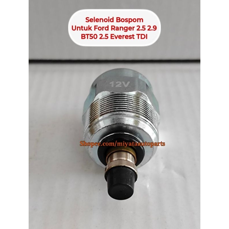 Jual Selenoid Bospom Untuk Ford Ranger 2.5 2.9 BT50 2.5 Everest TDI ...