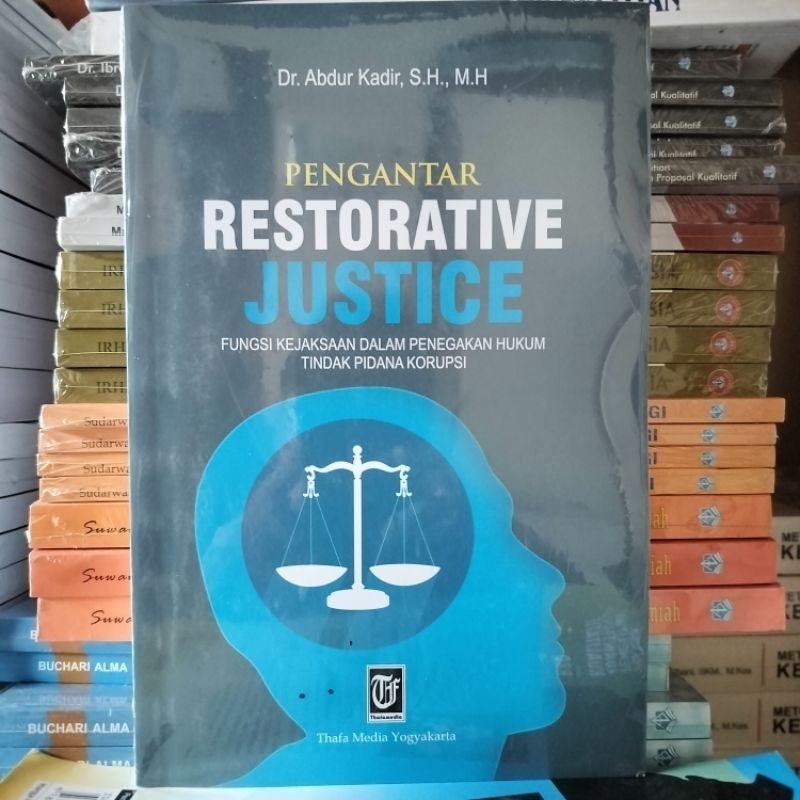 Jual Buku Original: Pengantar Restorative Justice : Fungsi Kejaksaan dalam Penegakan Hukum ...
