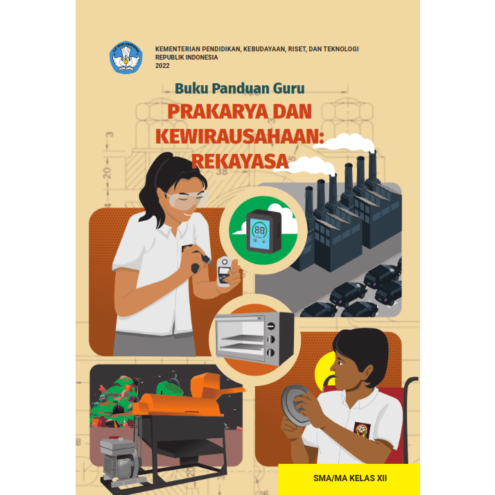 Jual Buku Panduan Guru Prakarya dan Kewirausahaan Rekayasa untuk SMAMA Kelas XII | Shopee Indonesia