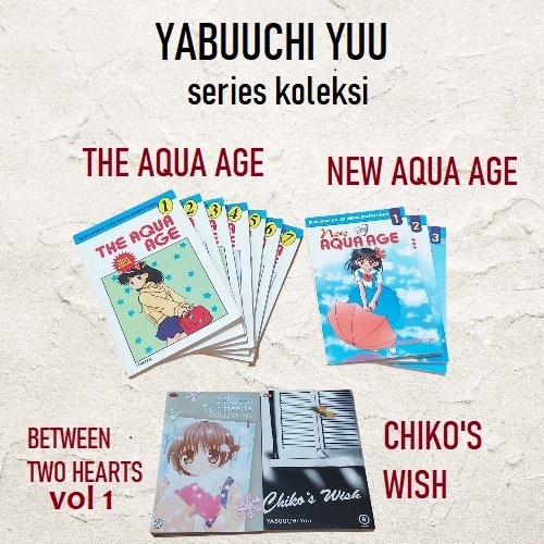 Jual YABUUCHI YUU / NEW AQUA AGE / BETWEEN TWO HEARTS / CHIKO's WISH / PURE PURE / komik manga ...