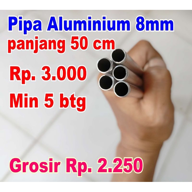Jual Pipa Aluminium 8 mm 50 cm 5 Btg | Shopee Indonesia