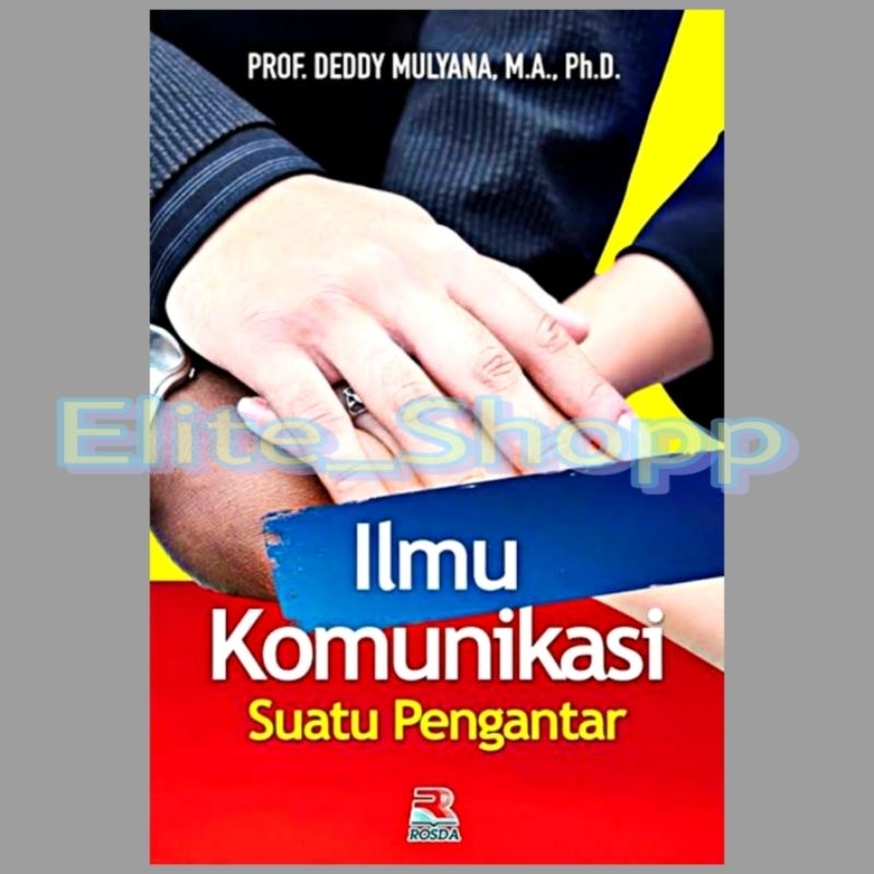 Jual BUKU ILMU KOMUNIKASI - DEDDY MULYANA | Shopee Indonesia
