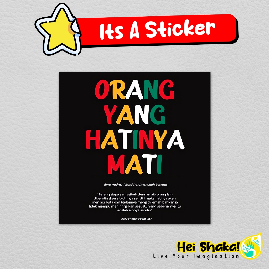 Jual Stiker ORANG YANG HATINYA MATI Sticker Kata Kutipan Vinyl Anti Air ...