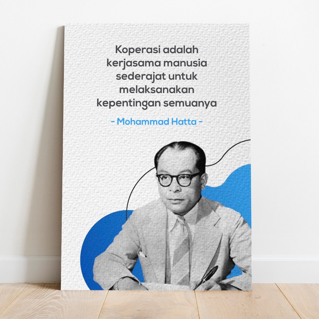 Jual Poster Mohammad Hatta Koperasi Kerjasama Manusia Dekorasi Dinding ...