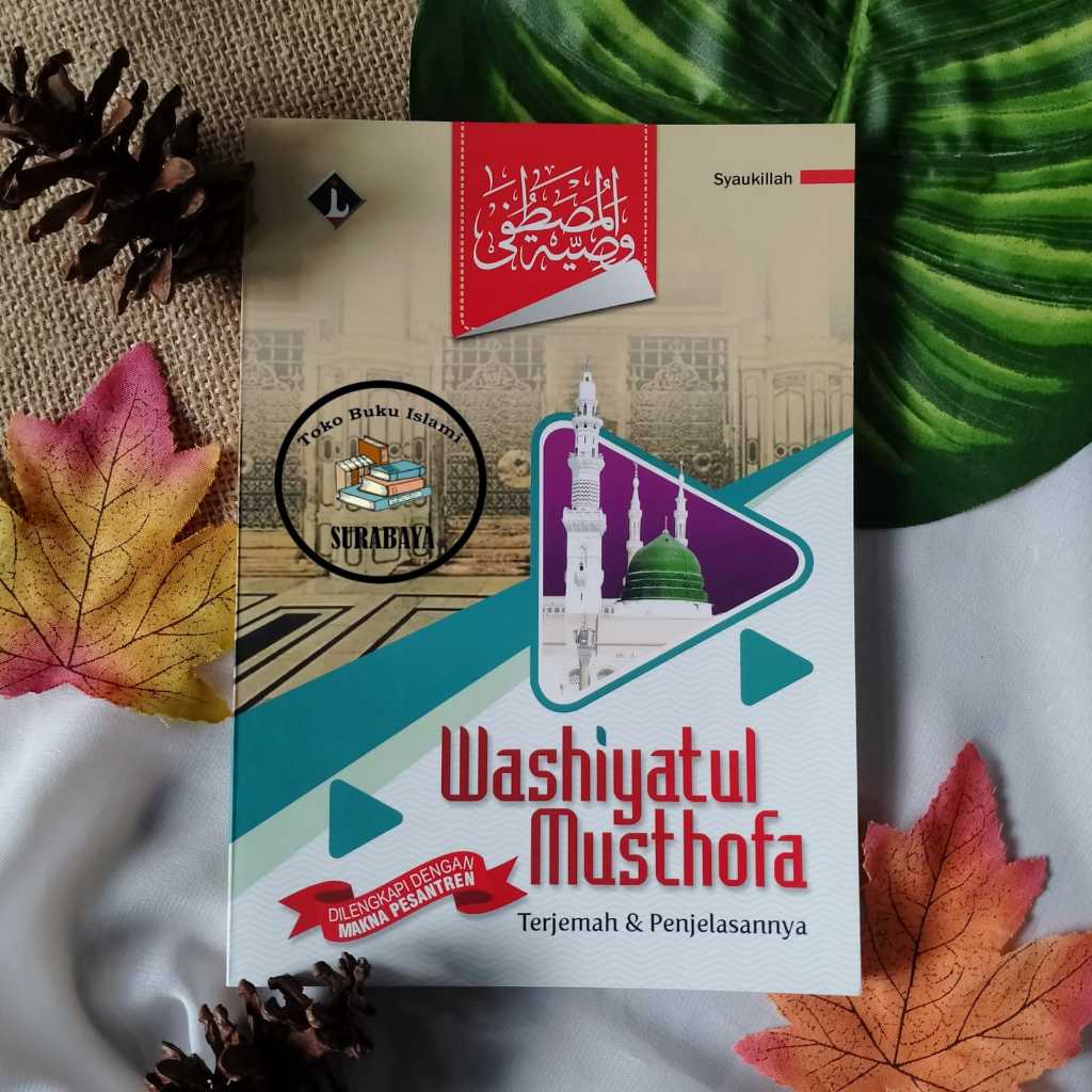 Jual WASHIYATUL MUSTHOFA Lengkap dengan makna Wasiat Musthofa ...