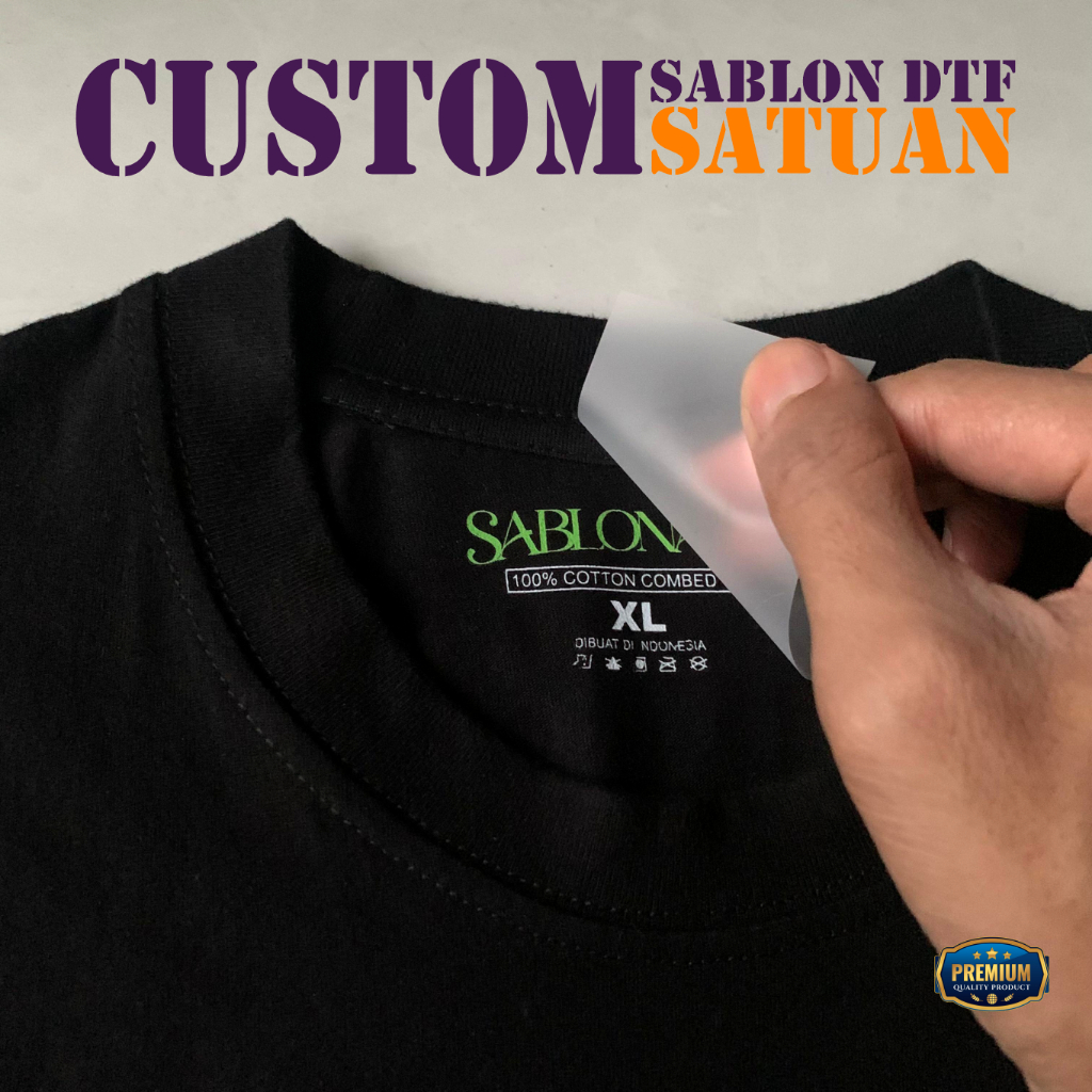 Jual Custom Sablon DTF Satuan / Sablon Setrika DTF Siap Press / Sablon ... Jual Custom Sablon DTF Satuan / Sablon Setrika DTF Siap Press / Sablon ...