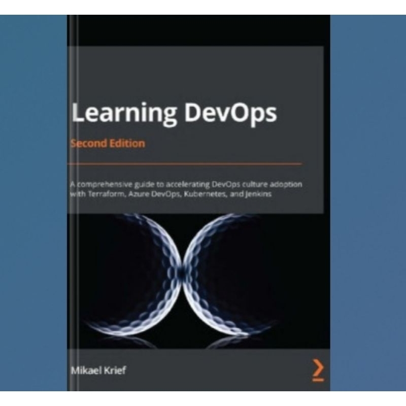 Jual Buku Learning DevOps: A comprehensive guide to accelerating DevOps ... Jual Buku Learning DevOps: A comprehensive guide to accelerating DevOps ...