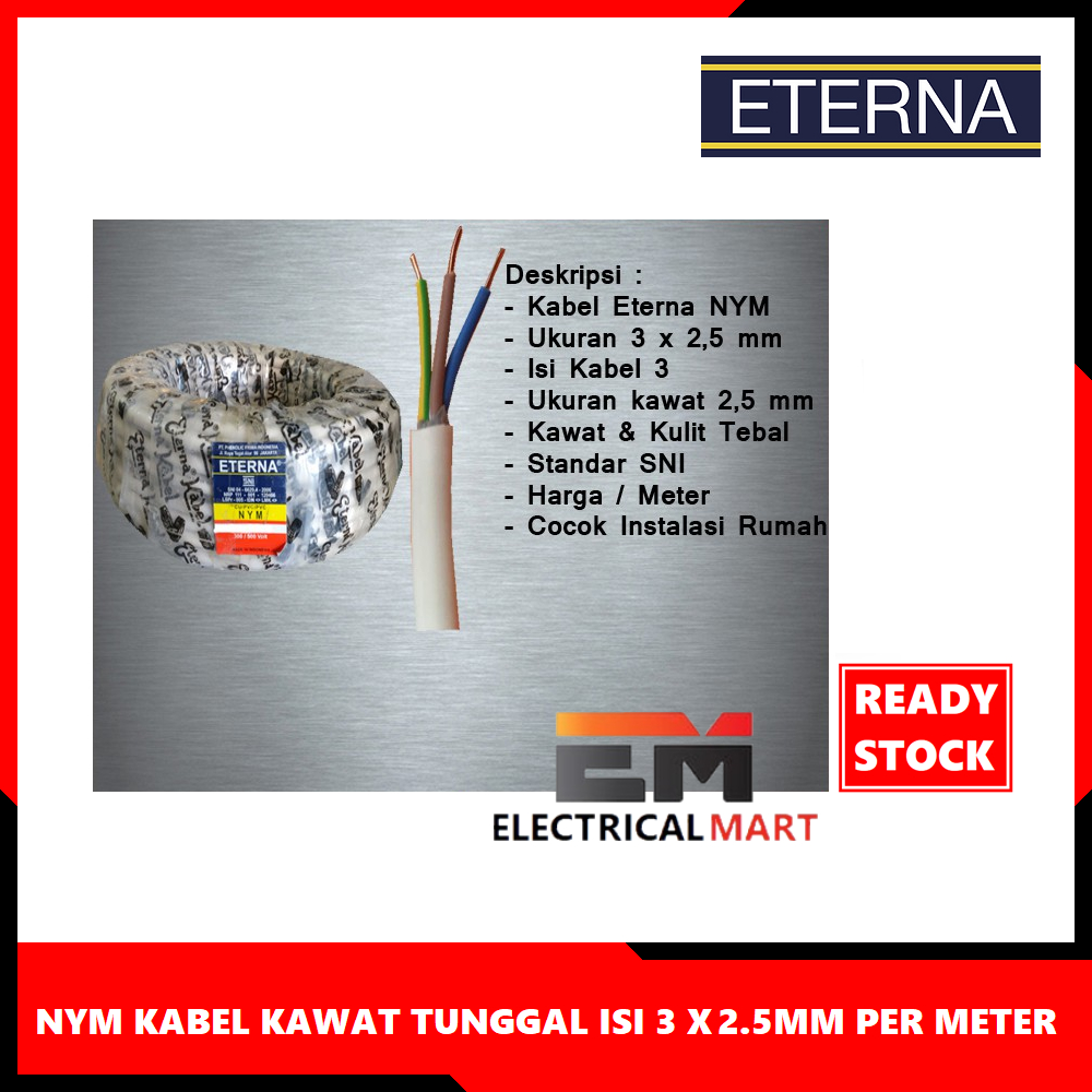 Jual Kabel Kawat isi 3 Eterna NYM 3 x 2.5mm per 1 Meter Engkel Tunggal 2,5 2.5 mm 3x2.5 3x2.5mm ...