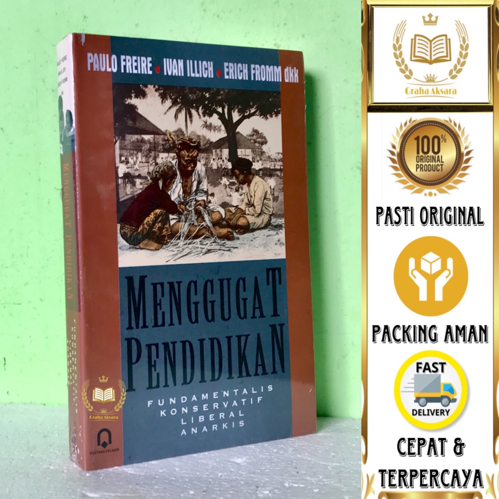 Jual Buku Menggugat Pendidikan - Fundamentalis Konservatif Liberal ...