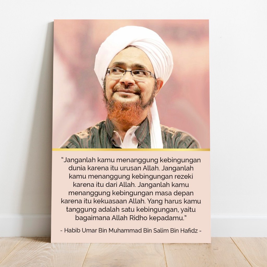 Jual Poster Nasihat Habib Umar Bin Muhammad Bin Salim Bin Hafidz Tausiyah Wejangan Kayu MDF ...