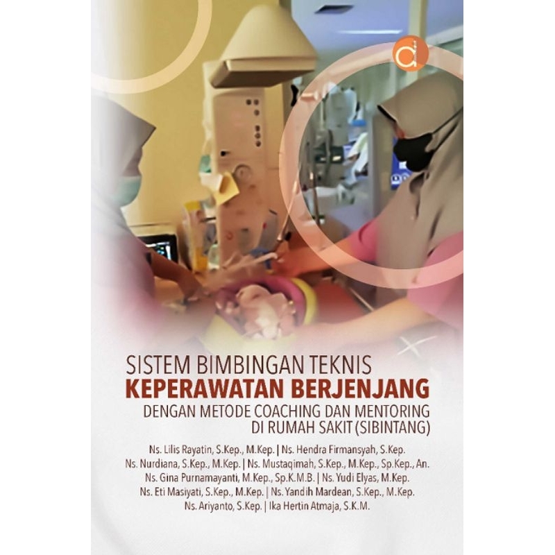 Jual Buku Sistem Bimbingan Teknis Keperawatan Berjenjang dengan Metode ... Jual Buku Sistem Bimbingan Teknis Keperawatan Berjenjang dengan Metode ...