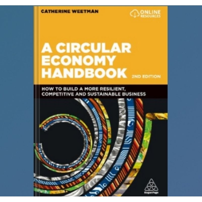 Jual Buku A Circular Economy Handbook: How to Build a More Resilient ...