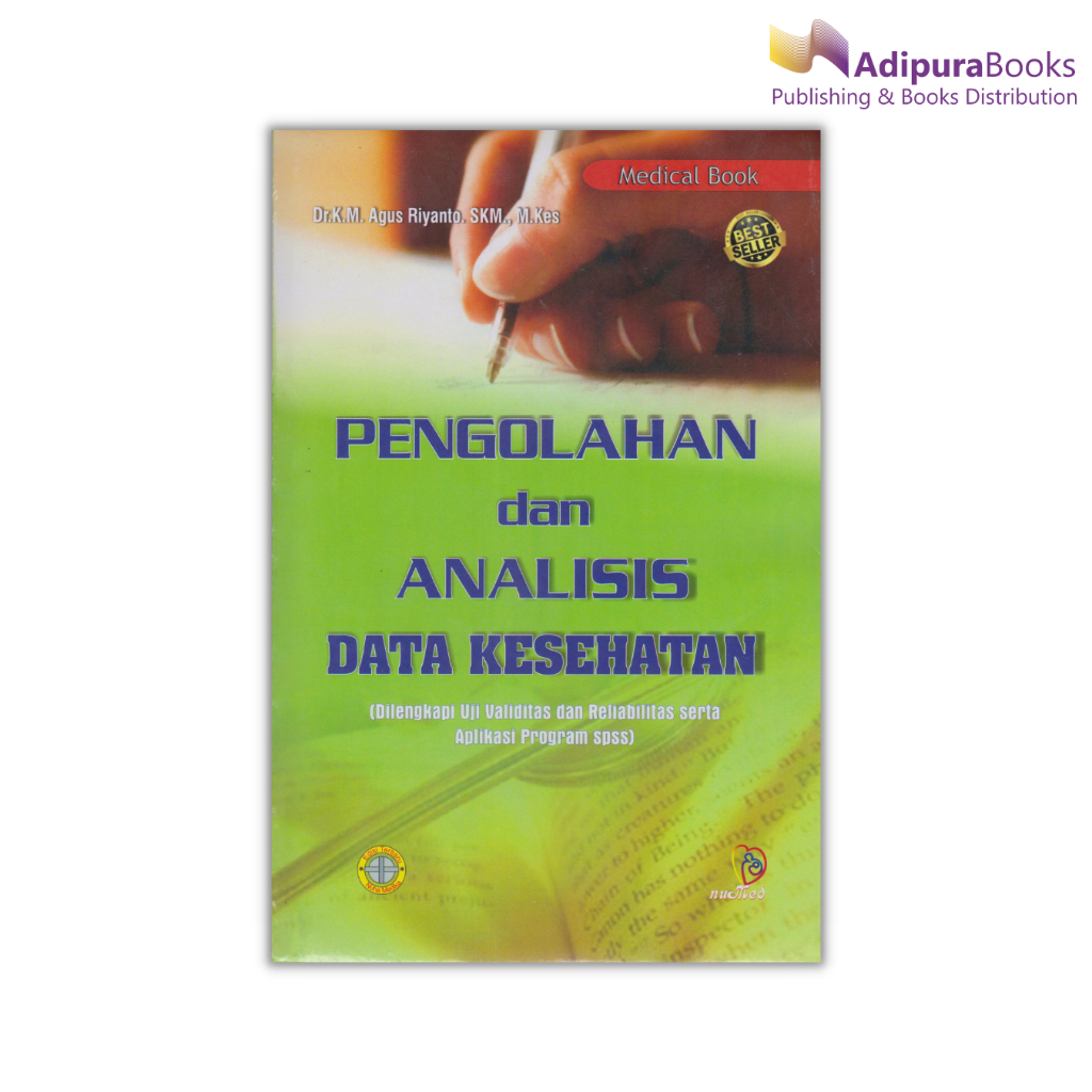 Jual Adipurabooks - Pengolahan dan Analisis Data Kesehatan Edisi Revisi (Dilengkapi Uji ...
