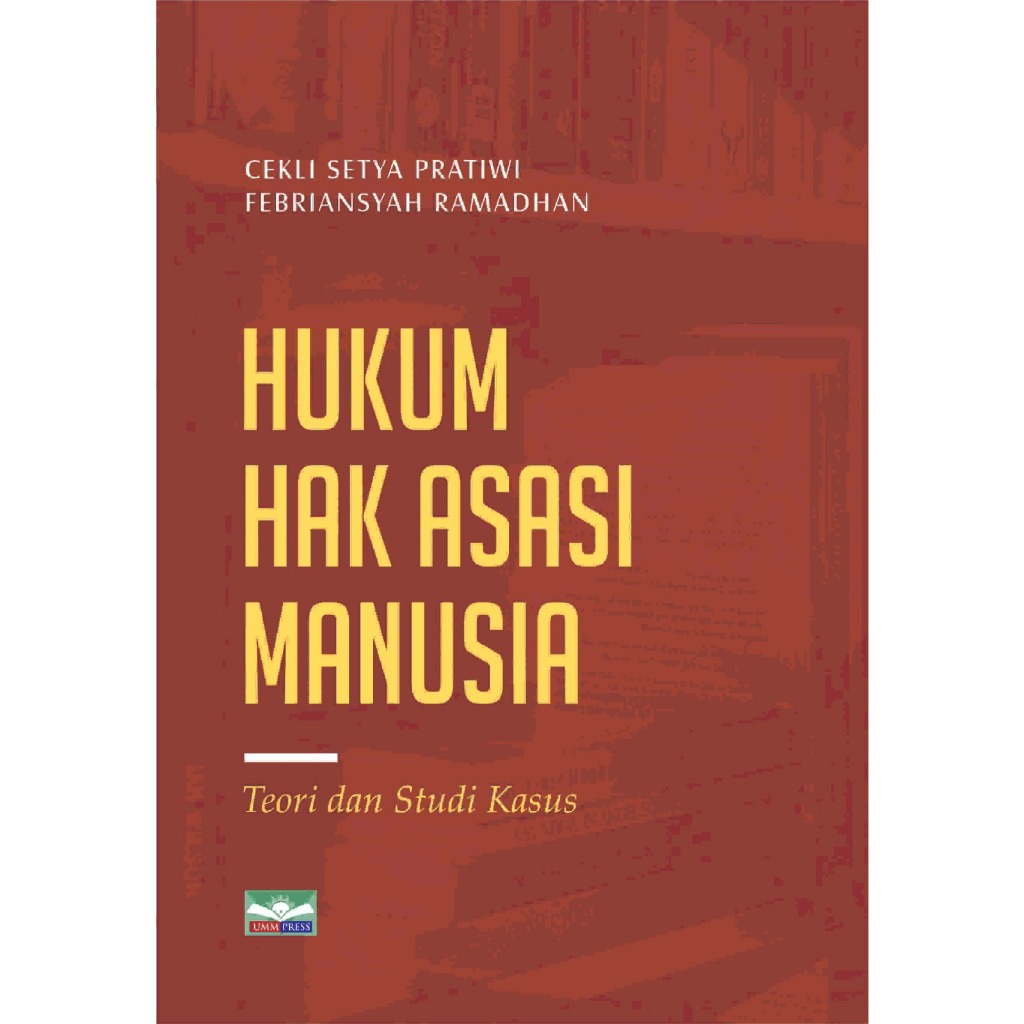 Jual HUKUM HAK ASASI MANUSIA: TEORI DAN STUDI KASUS | Shopee Indonesia