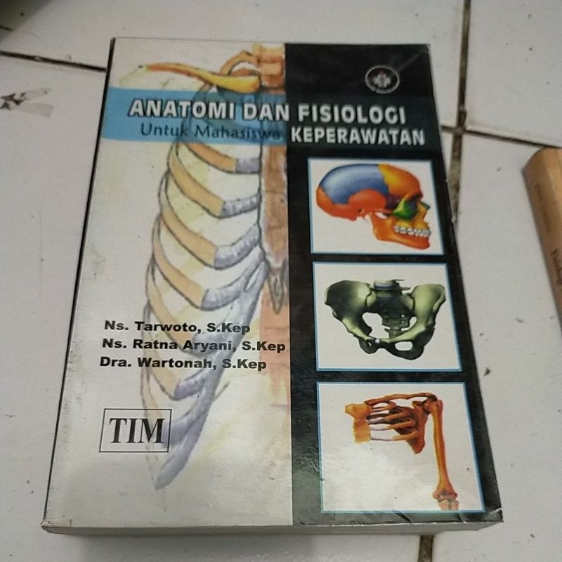 Jual Original Anatomi dan fisiologi untuk mahasiswa keperawatan Fisiologi & anatomi modern untuk ...