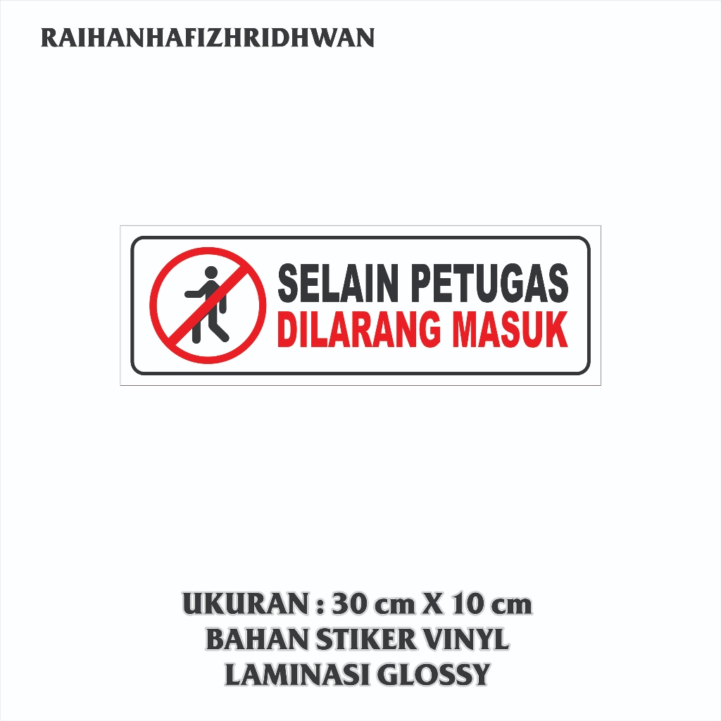 Jual STIKER VINYL SELAIN PETUGAS DILARANG MASUK | Shopee Indonesia