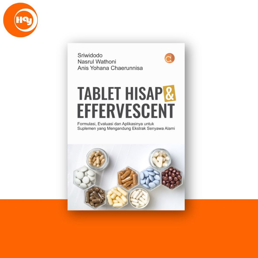 Jual Buku Farmasi | Tablet Hisap & Effervescent : Formulasi, Evaluasi ...