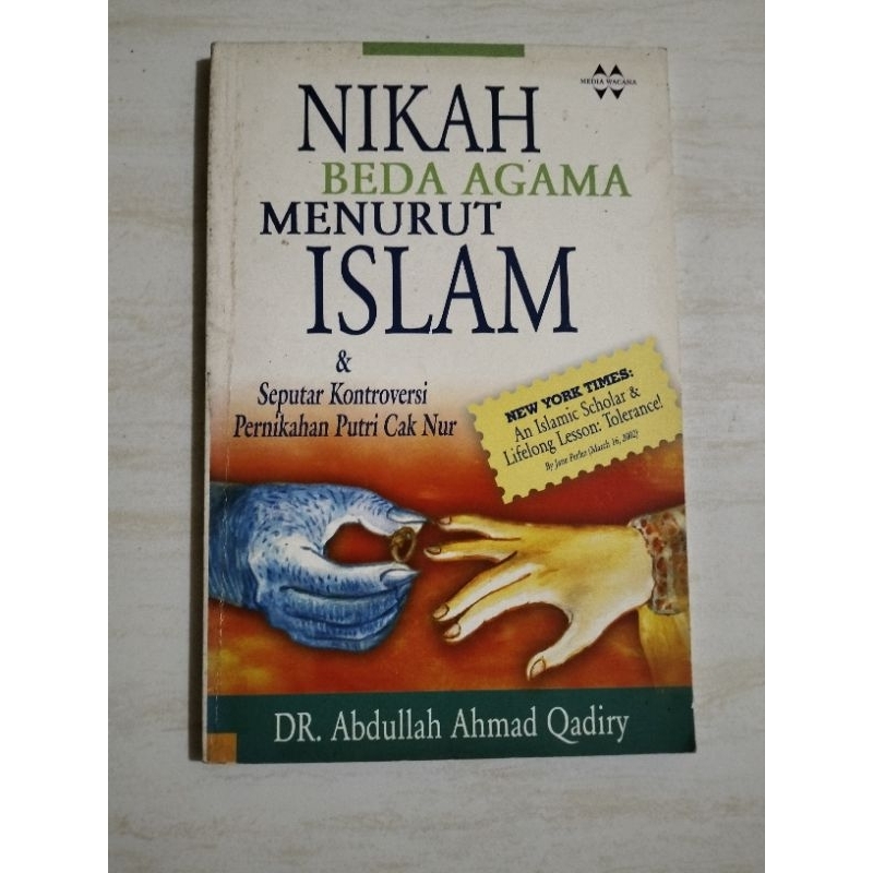 Jual NIKAH BEDA AGAMA MENURUT ISLAM - DR. ABDULLAH AHMAD QADIRY ...