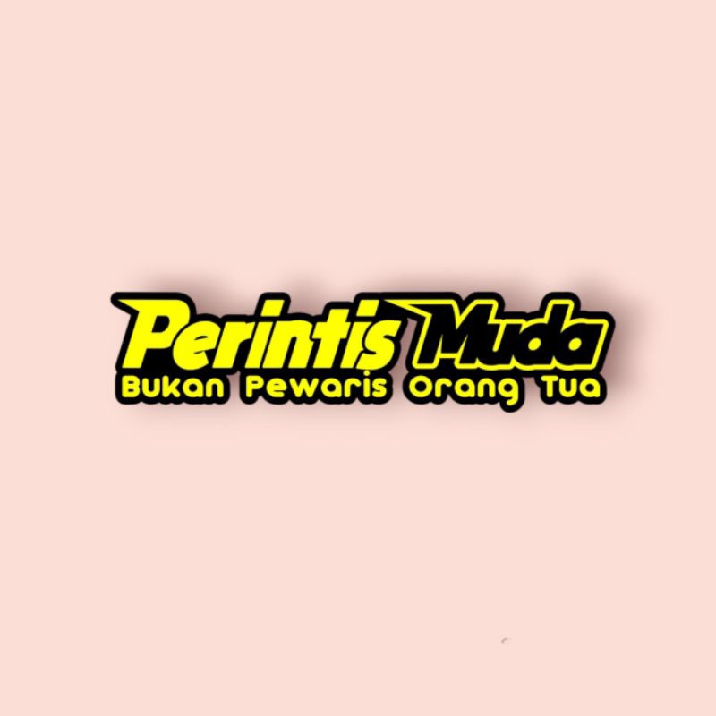 Jual Stiker Catting Logo Timbul Perintis Muda Bukan Pewaris Orang Tua ...