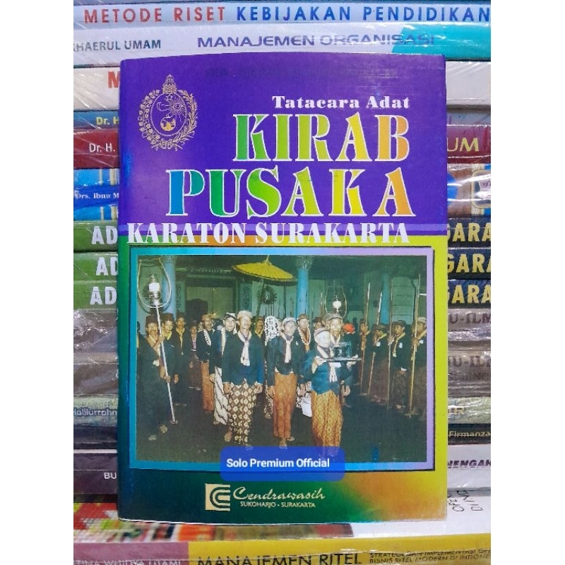 Jual BUKU TATACARA ADAT KIRAB PUSAKA KARATON SURAKARTA TATACARA ADAT KIRAB PUSAKA KERATON ...