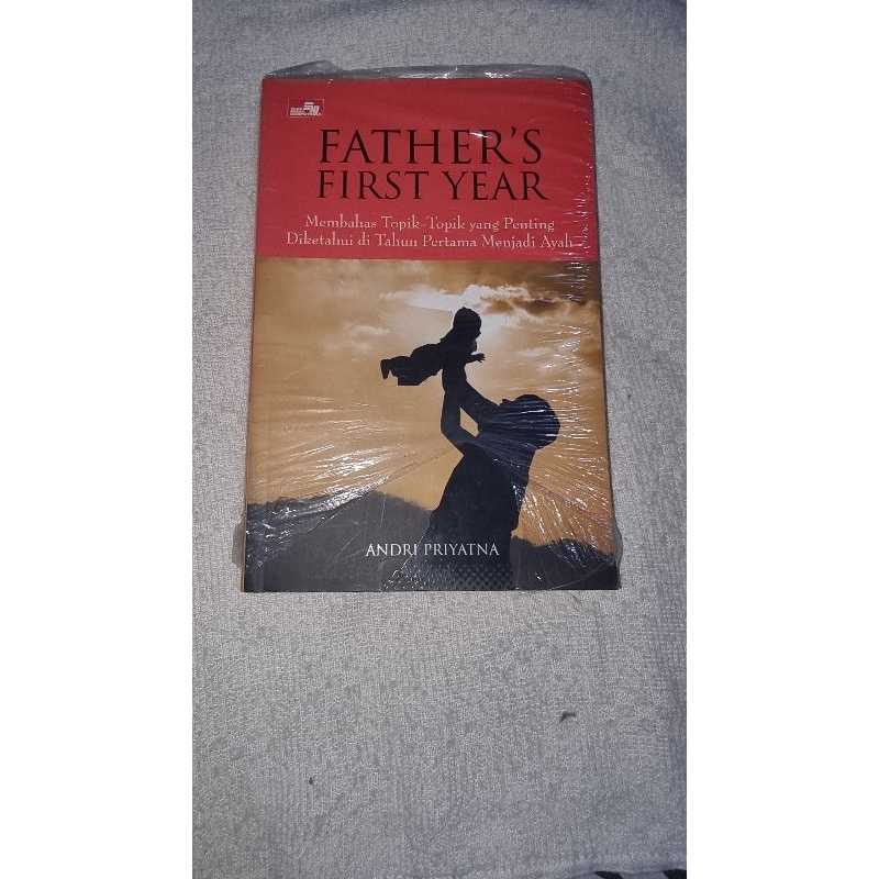 Jual Buku Father's First Year - Membahas topik topik penting yang perlu ...