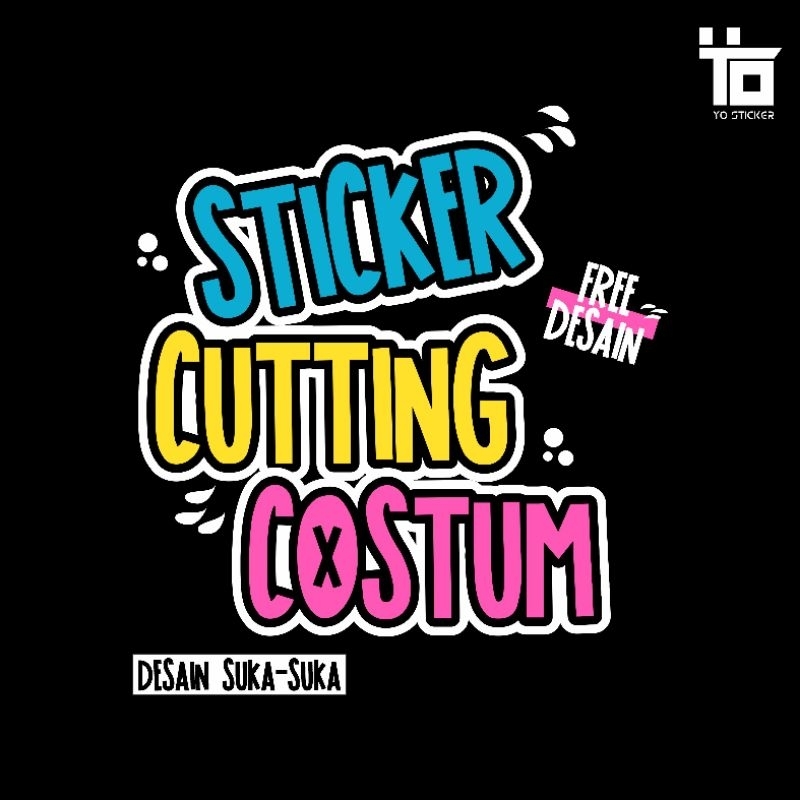 Jual STICKER CUTTING COSTUM/FREE DESAIN/DESAIN SUKA-SUKA | Shopee Indonesia
