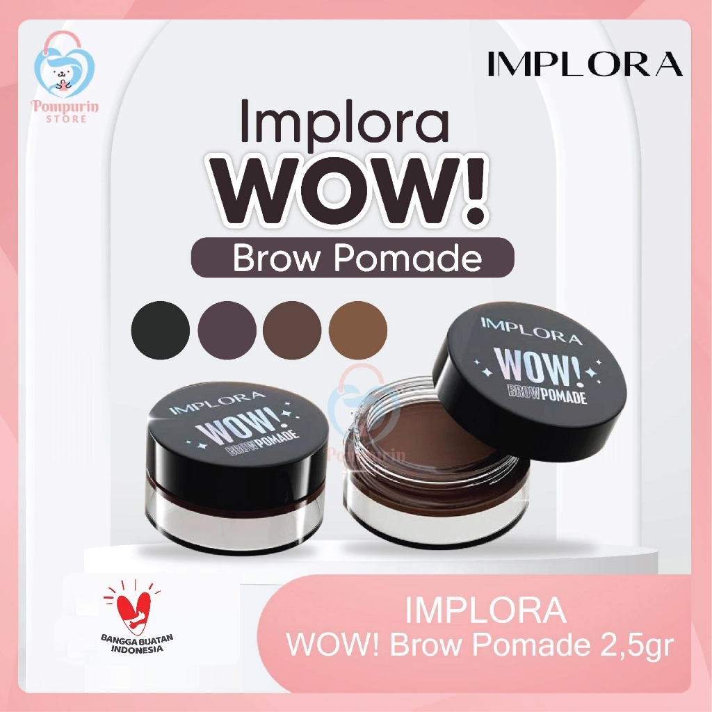 Jual Implora WOW! Brow Pomade 2,5gr - Medium Brown / Dark Brown / Dark Grey / Black / Implora ...