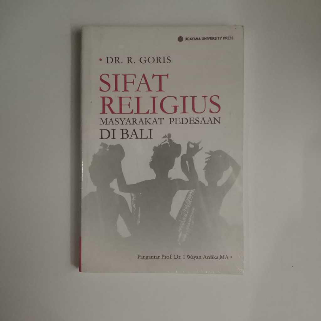 Jual Buku Sifat Religius Masyarakat Pedesaan di Bali - Dr R Goris Ori ...