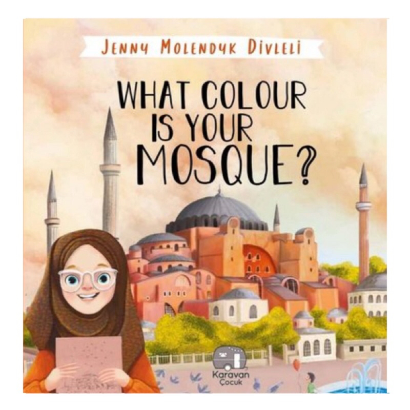 Jual What Colour is your Mosque? - Buku Anak Muslim Islami Import ...