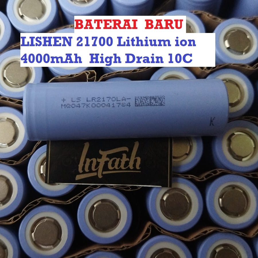 Jual InFath - LISHEN 21700 Lithium ion battery 4000mAh High Drain 10C ...