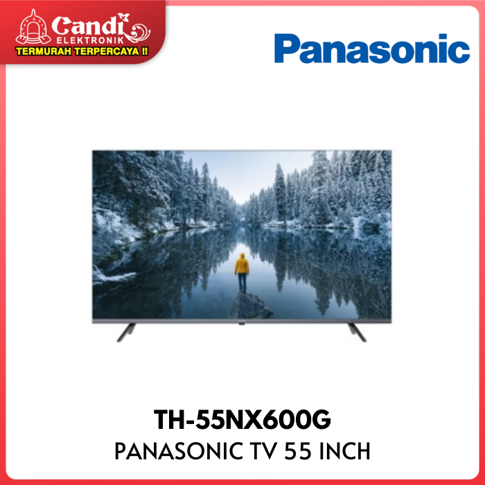 Jual TV PANASONIC TH-55NX600G 55 Inch 4K HDR GOOGLE TV TH55NX600G ...