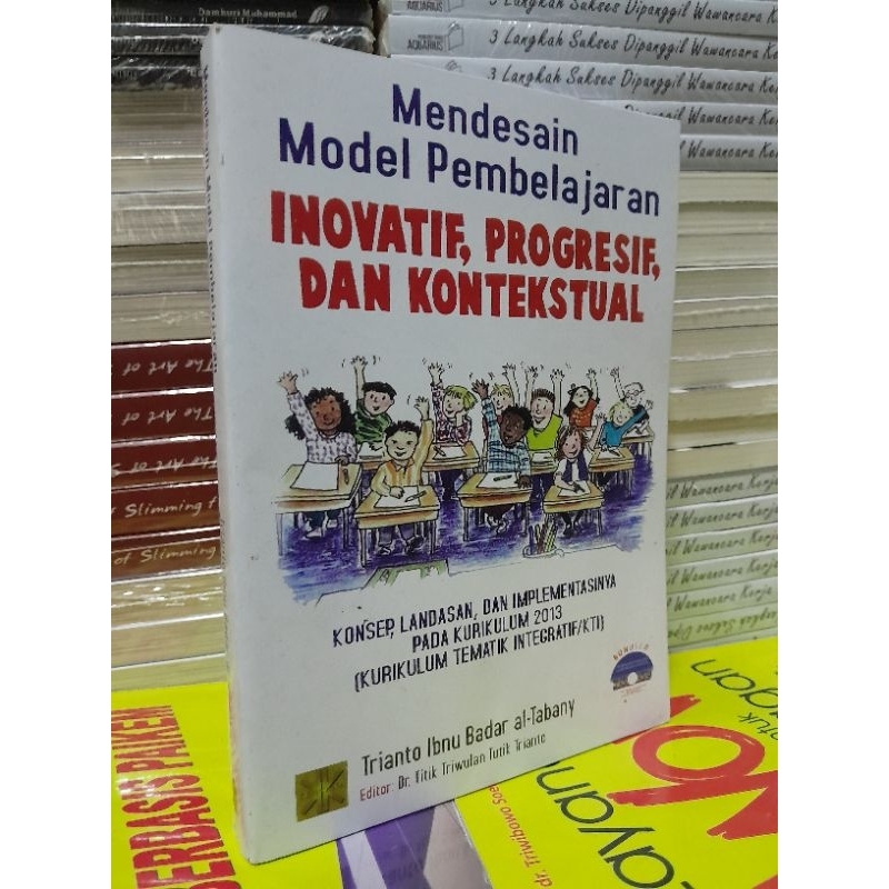 Jual Mendesain Model Pembelajaran Inovatif, Progresif, Dan Kontekstual by Trianto Ibnu Badar Al ...