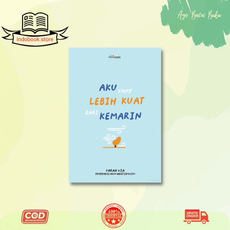 Jual AKU YANG LEBIH KUAT DARI KEMARIN By Farah Via - Transmedia ...