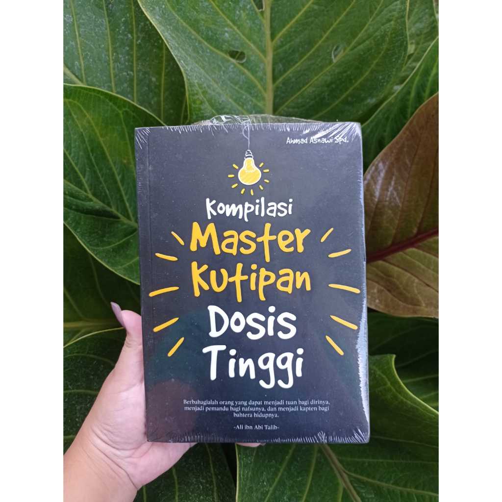 Jual Buku Motivasi : Kompilasi Master Kutipan Dosis Tinggi - Ahmad ...