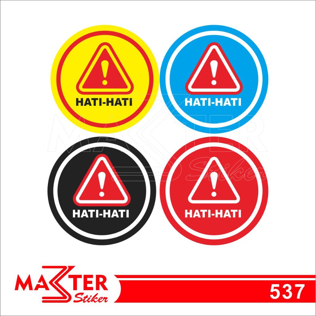 Jual 537 - Stiker Tanda Hati-Hati, Sticker Vinyl, Premium, Tahan Air ...