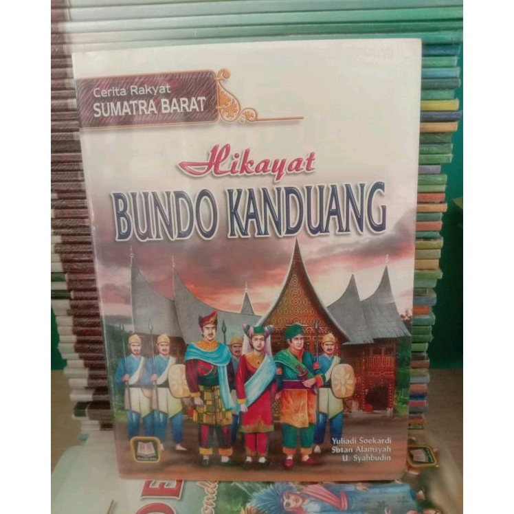 Jual BUKU CERITA RAKYAT SUMATRA BARAT HIKAYAT BUNDO KANDUANG | Shopee ...