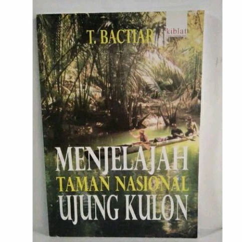 Jual MENJELAJAH TAMAN NASIONAL UJUNG KULON T BACTIAR | Shopee Indonesia