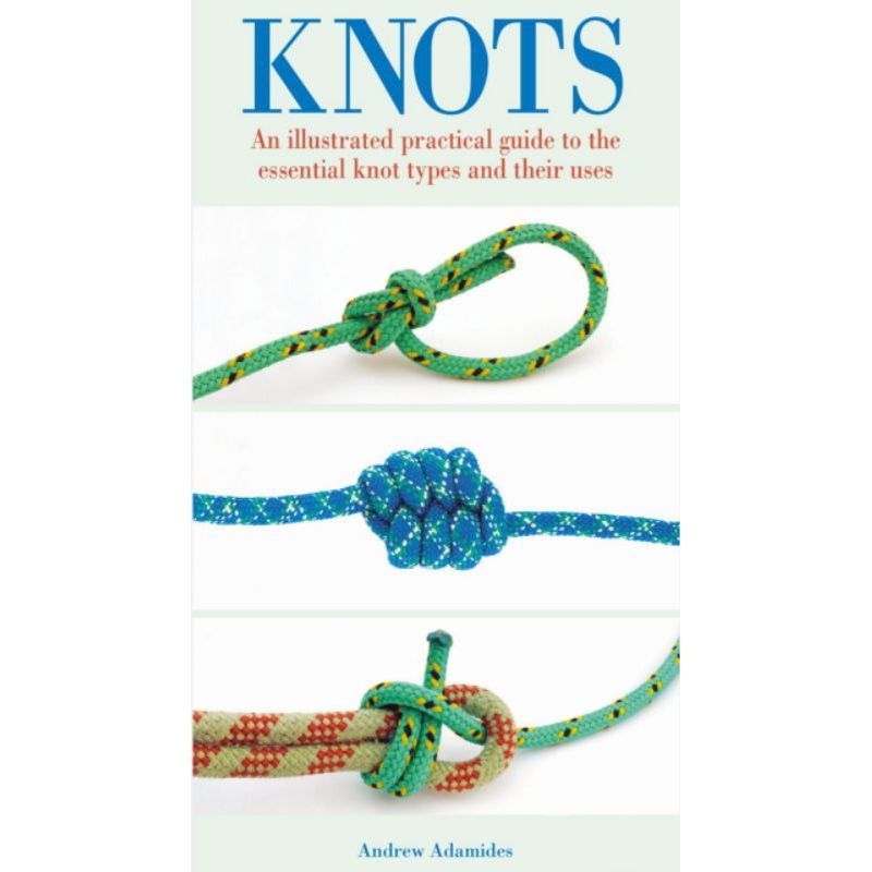 Jual [Y0082] KNOTS • An illustrated practical guide to essential knot ...