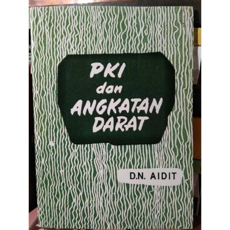 Jual Pk Dan Angkatan Darat By D N Aidit Shopee Indonesia