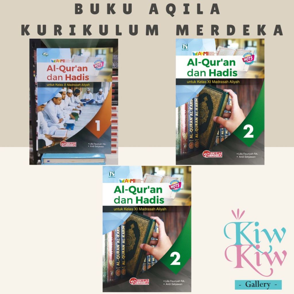 Jual Buku Al-Quran dan Hadis Kelas 10, 11, 12 Madrasah Aliyah (MA) Kurikulum Merdeka - AQILA ...