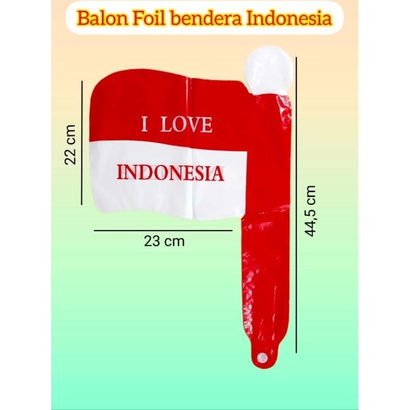 Jual Balon Foil Bendera Merah Putih Indonesia, 17 Agustus, I Love ...
