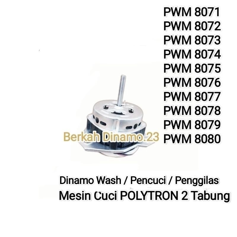 Jual Dinamo Pencuci Mesin Cuci POLYTRON PWM 8071 PWM 8072 PWM 8073 PWM ...