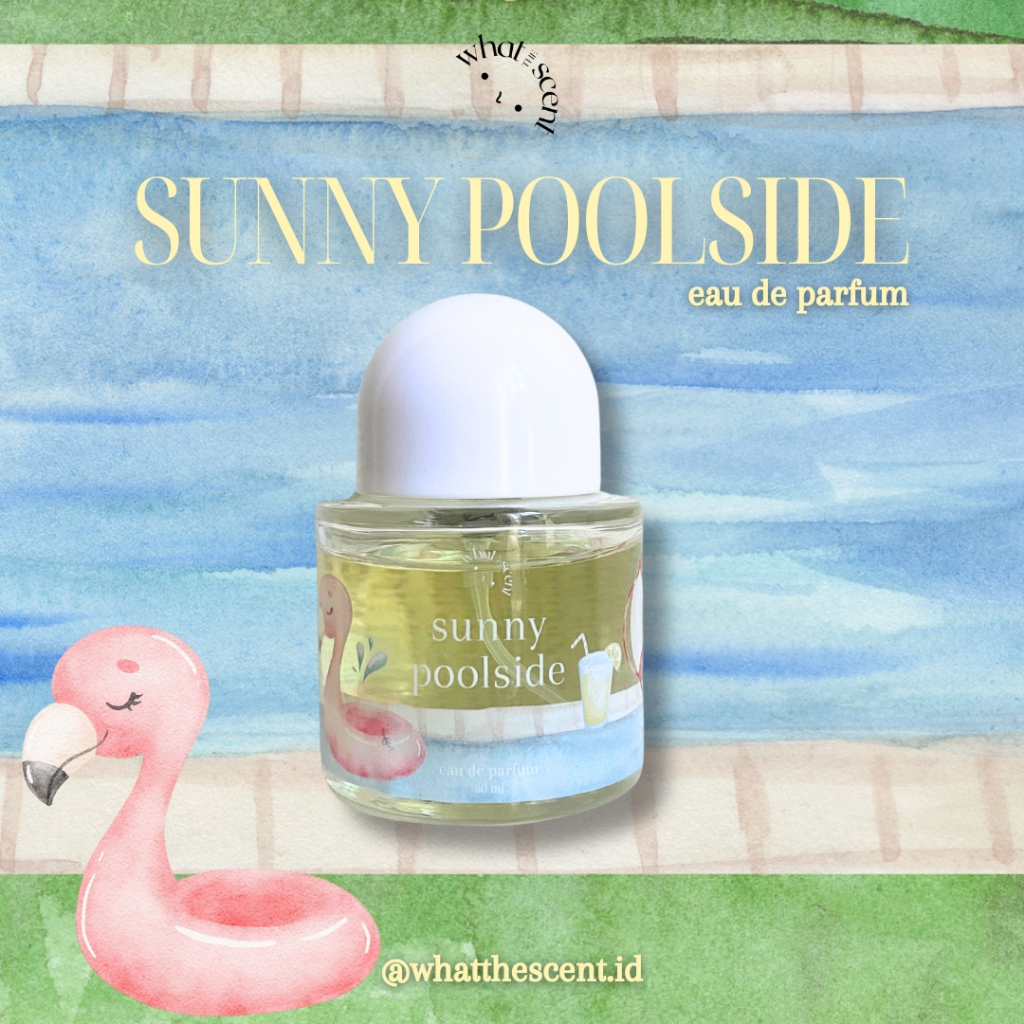 Jual Sunny Poolside - Parfum EDP / Perfume / Eau De Parfum / Unisex ...