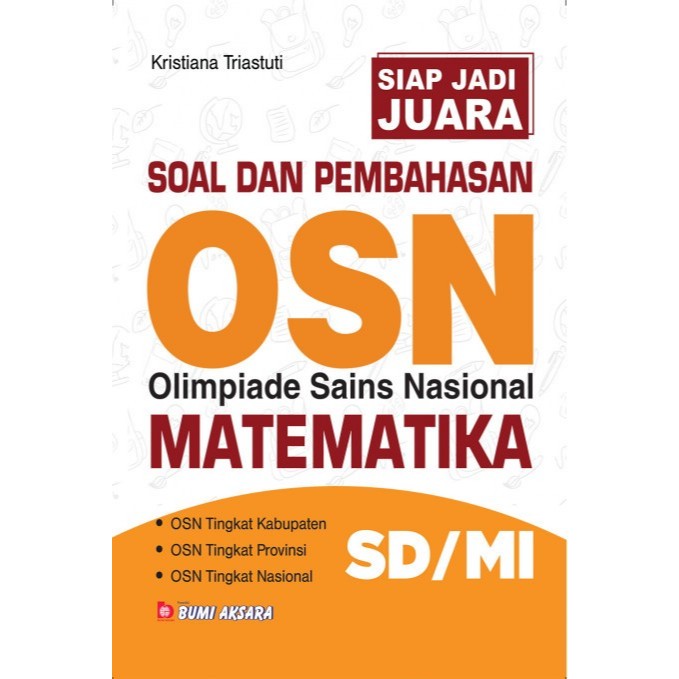 Jual BUKU OLIMPIADE SAINS NASIONAL (OSN) MATEMATIKA UNTUK SD/MI SIAP JADI JUARA PENERBIT BUMI ...