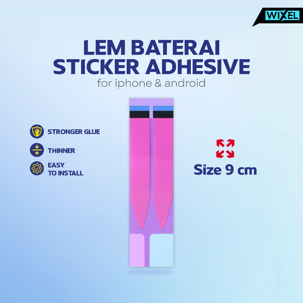 Jual WIXEL - Lem Baterai 9 CM Battery Adhesive Sticker Double Tape ...