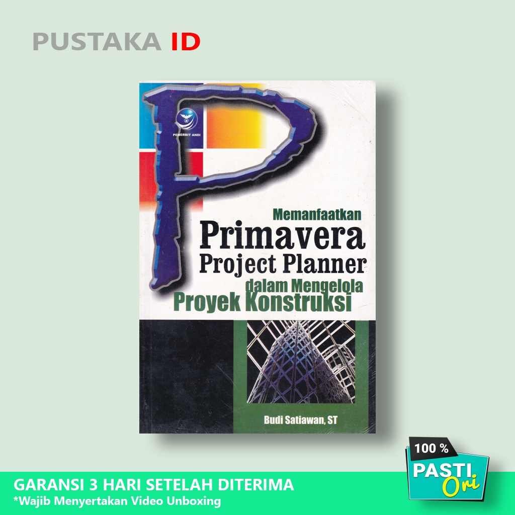 Jual Buku Memanfaatkan Primavera Project Planner Dalam Mengelola Proyek Konstruksi - Original ...