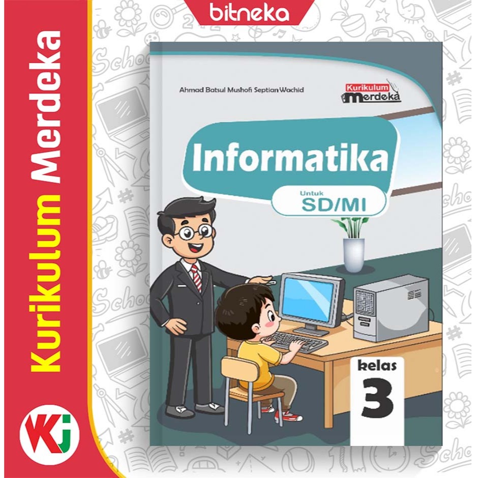 Jual Buku Siswa Informatika SD/MI Kelas 3 - Kurikulum Merdeka (WKJ) | Shopee Indonesia